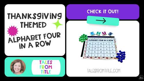 Thanksgiving Letter ID & Sounds Four in a Row Game by Tales from Title