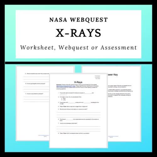 NASA Webquest: X-Rays by That Red Haired Science Teacher | TPT