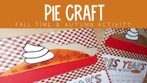 Thanksgiving Pumpkin Pie Bulletin Board Craft | Writing Activity & Fall ...
