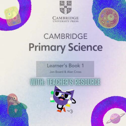 Cambridge|Primary Science 1 |learner's book|workbook|Teacher's resourcer