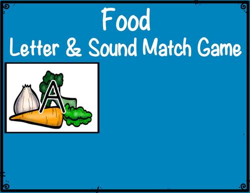 Food Themed Upper & Lowercase Letter & Sound Match Game | TPT