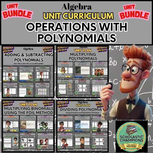 OPERATIONS WITH POLYNOMIALS - Algebra Unit Curriculum BUNDLE | TPT
