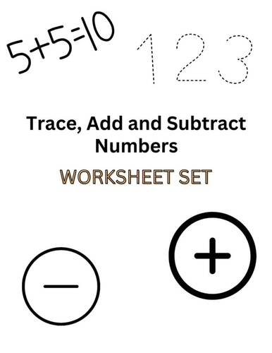 Trace, Add and Subtract Numbers Worksheets for Kids – Printable Math ...