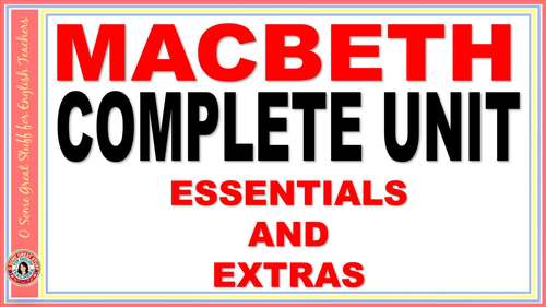 Macbeth Complete Teaching Unit Reading Questions Assessments Creative ...