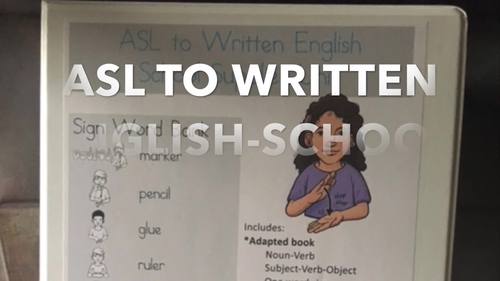 ASL to Written English- School Supplies Unit by A Deaf Education News