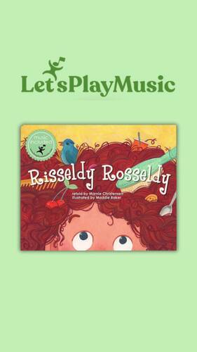 Preschool Music Lesson Plan, Risseldy Rossaldy Storybook, Music and ...