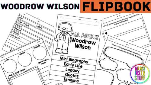 Woodrow Wilson Flipbook Research Biography Unit President's Day | TPT