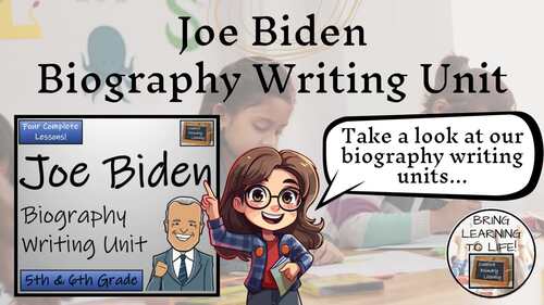 Joe Biden Biography Project & Writing Unit | 5th Grade & 6th Grade