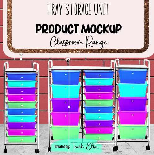 Tray Storage Unit Mock up MOVEABLE Class Decor Mock-up by Teach Elite