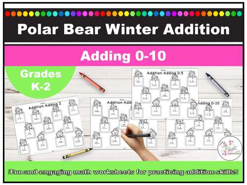 Polar Bear Winter Addition Worksheets Kindergarten Adding 0-10 Math ...