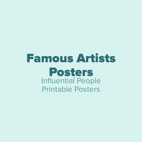 Famous Artists Posters | Influential People of Art Classroom Decor