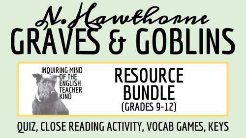"Graves and Goblins" by Nathaniel Hawthorne Quiz, Close Reading, and ...