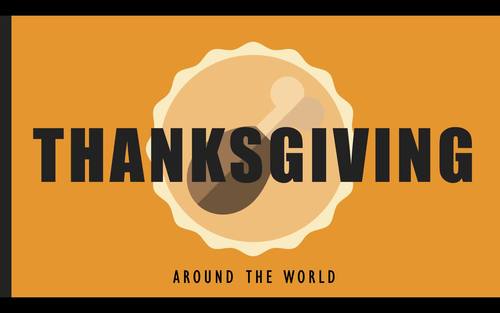 Thanksgiving Around the World - Presentation by The Cross-Cultural ...
