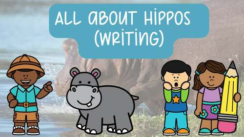 All About Hippos Writing Nonfiction Hippo Unit PreK Kindergarten First ...