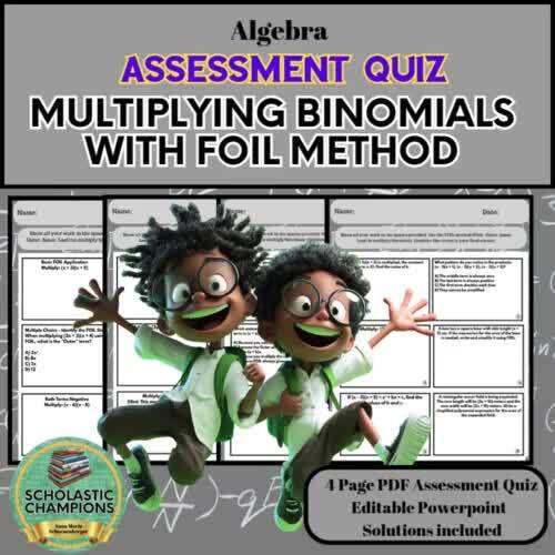 MULTIPLYING BINOMIALS WITH FOIL * Algebra Assessment Quiz Test * PDF/PPT