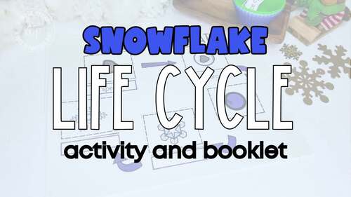Snowflake Life Cycle -Snowflake Science - Water Cycle Worksheets and ...