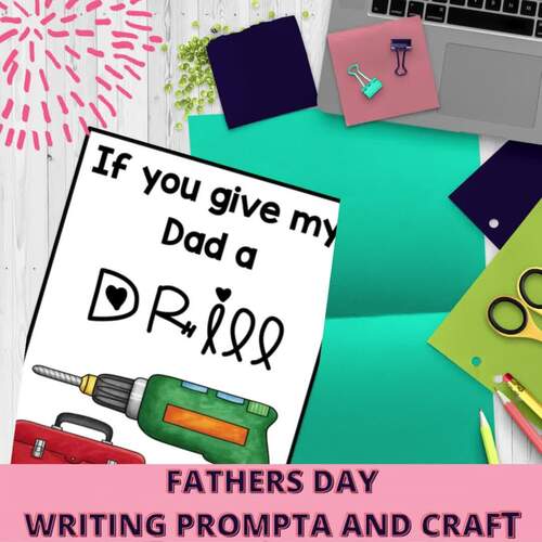 "If You Give a Dad a Drill" Writing and Craft Packet | TPT