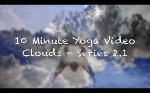 Yoga Break Online or Download: 10 Minute Yoga Video (Cloud Theme 2.1)