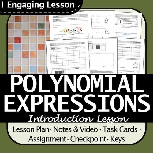 Intro. to Polynomial Expressions Lesson Pack | Notes, Activities ...