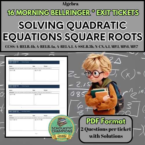 SOLVING QUADRATIC EQUATIONS BY SQUARE ROOTS - Algebra Bellringer Exit ...
