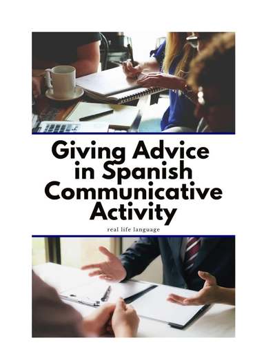 Spanish Project: Giving Advice by Real Life Language | TPT