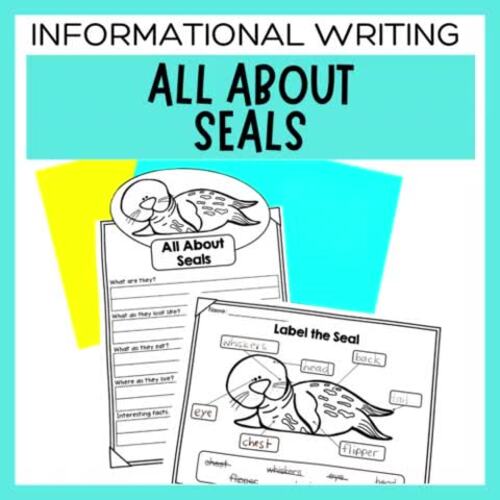 Seal Informative Writing | Antarctic Animal Science | Label A Seal