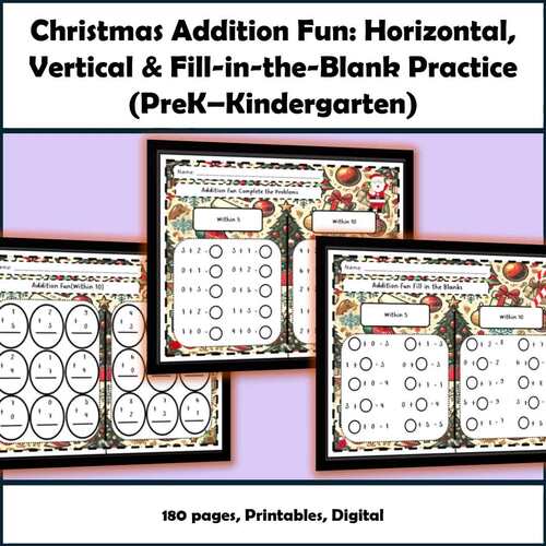 Christmas Addition Fun:Horizontal, Vertical & Fill-in-the-Blank ...