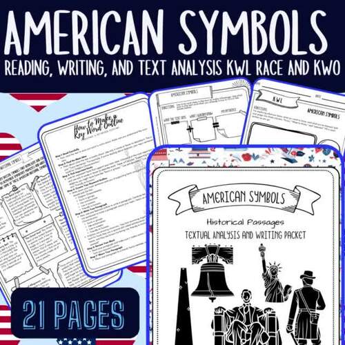 American Symbols Reading, Writing, and Text Analysis KWL RACE and KWO