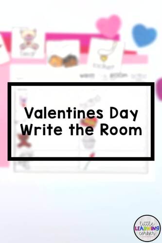 Write the Room VALENTINES DAY | February Vocabulary Writing Center ...