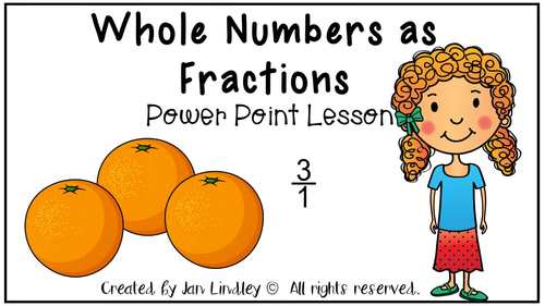 Whole Numbers as Fractions Power Point Lesson with Printable Student Page