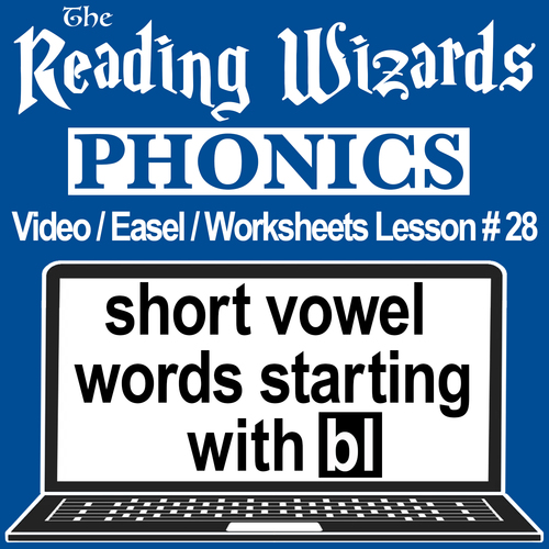 Phonics Consonant Blend BL - Video Worksheets Easel - Reading Wizards #28