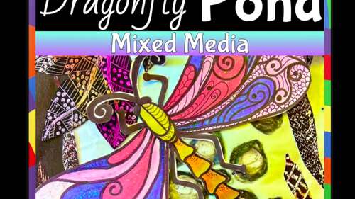 Art project mixed media lesson DRAGONFLY POND with VIDEO guides 2nd ...