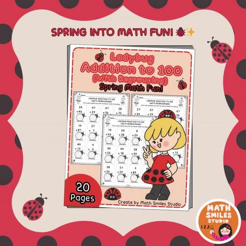 Ladybug Addition to 100 (With Regrouping) – Fun Spring Math! 1st-2nd Grade
