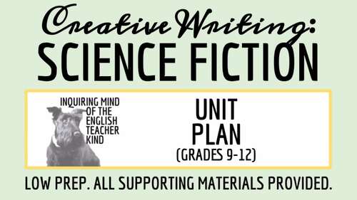 Creative Writing Unit Plan for Science Fiction Narratives (Printable)
