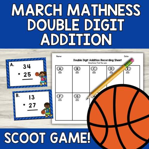 March Mathness Basketball Double Digit Addition Scoot Game Task Cards ...