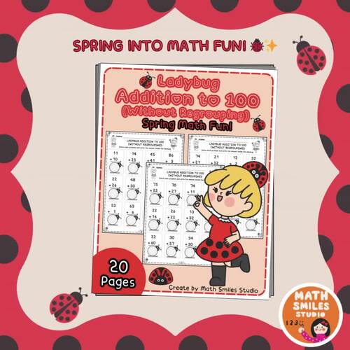 Ladybug Addition to 100 (Without Regrouping) – Fun Spring Math! 1st-2nd ...