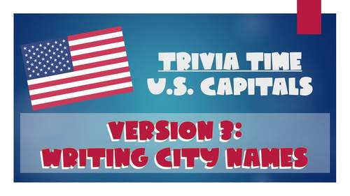 Trivia Time US Capitals: Writing City Names PPT by Mr Frank Gallagher