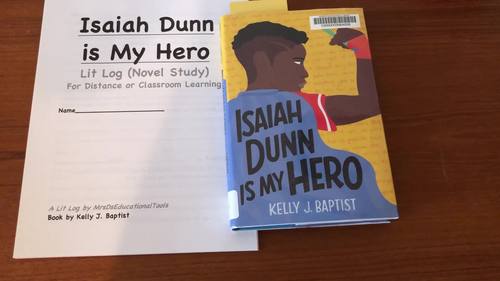 Isaiah Dunn is My Hero Lit Log (Novel Study) For Distance or Classroom ...