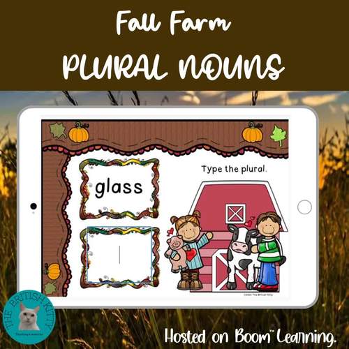 Fall Farm Plural Nouns -S -ES -IES Boom Cards™ by The British Kitty