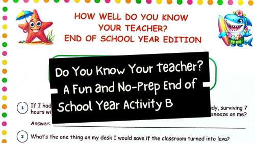 How Well Do You Know Your Teacher Trivia Summer Scavenger Hunt End of ...