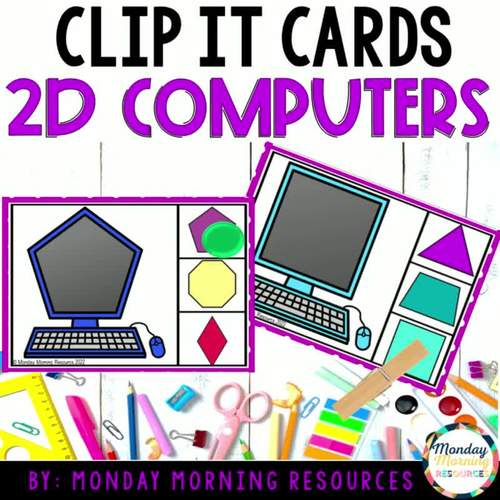 Back to School 2D Shape Clip It Cards Computers-Foundation/Kindergarten ...