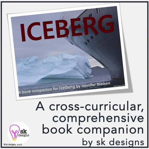 Iceberg Nielsen Titanic Cross-Curricular Book Companion Novel Study