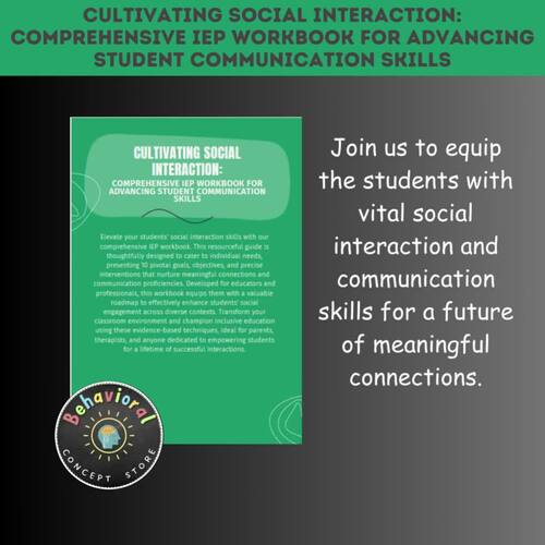 Cultivating Social Interaction: Comprehensive IEP Workbook for ...