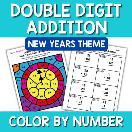 New Years Double Digit Addition with Regrouping Color by Number Fun ...