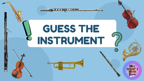 Guess the Instrument by Mrs Wobser Music | TPT