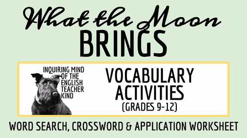 "What the Moon Brings" by H.P. Lovecraft College Readiness Vocabulary ...