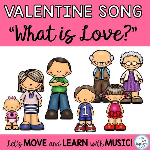 Valentine's Day Song "What is Love?": Preschool, K-2 Music Classes
