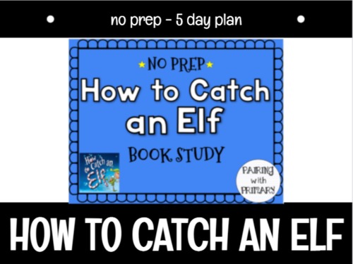 *NO PREP* How to Catch an Elf Book Study (5-Day Plan) Video Preview