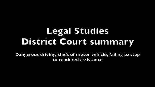 Yr.11/12 Legal Studies: District Court case - Dangerous driving ...