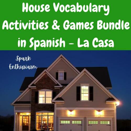 Spanish House Casa - Vocabulary Bundle - Activities, Games, Presentation